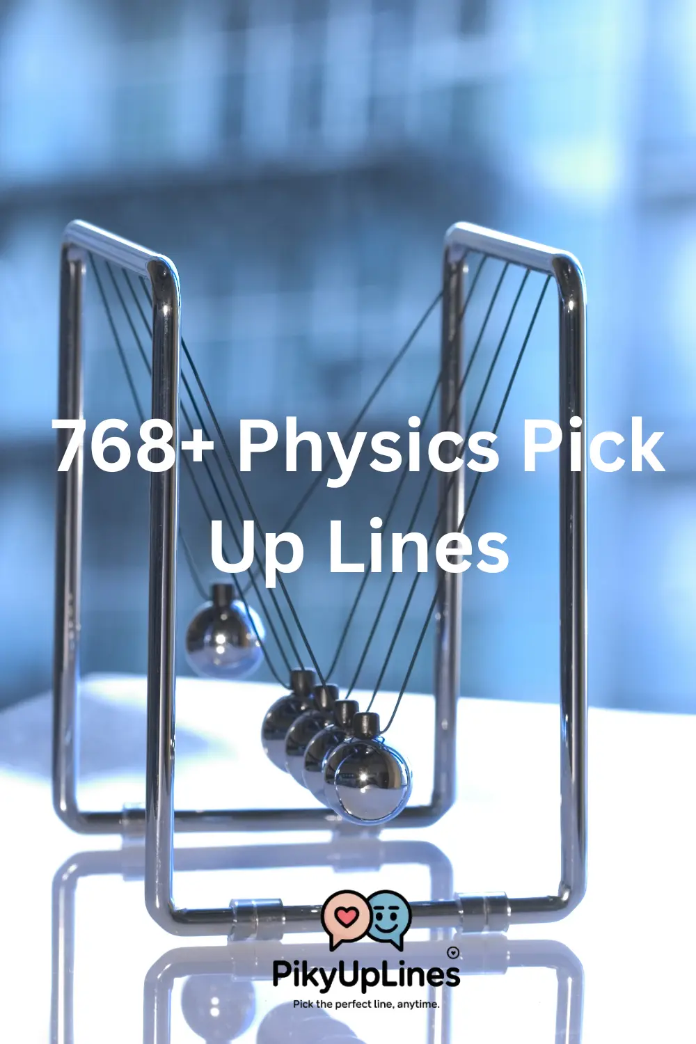 768+ Physics Pick-Up Lines