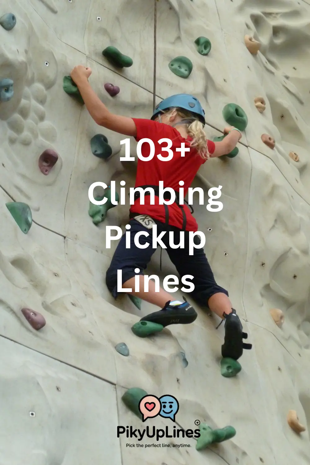 103+ Climbing Pickup Lines