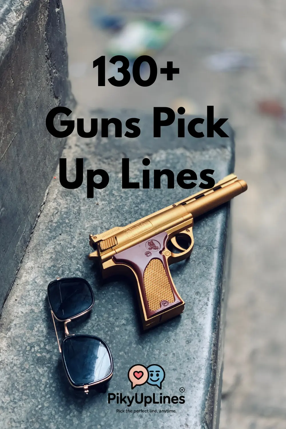 🔫 130+ Guns Pick Up Lines (2025 Edition)