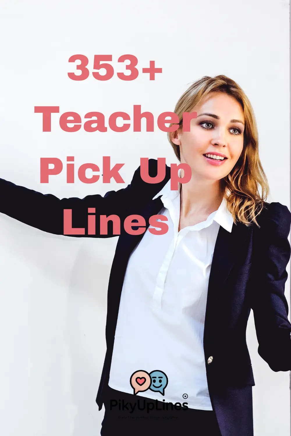 353+ Teacher Pick Up Lines