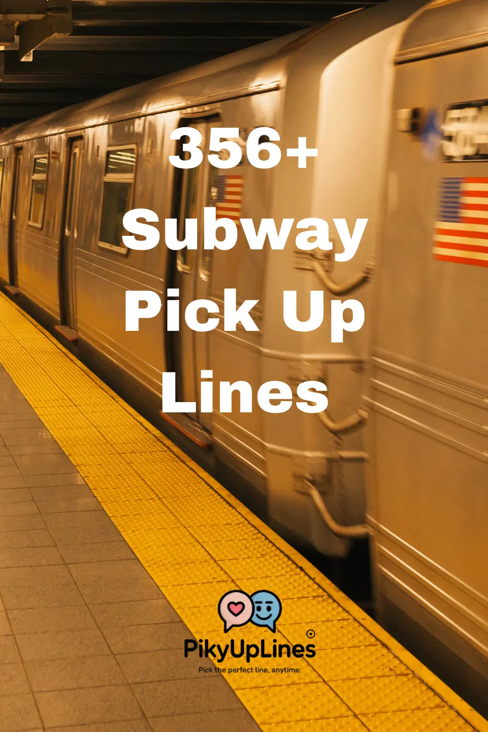 356+ Subway Pick Up Lines