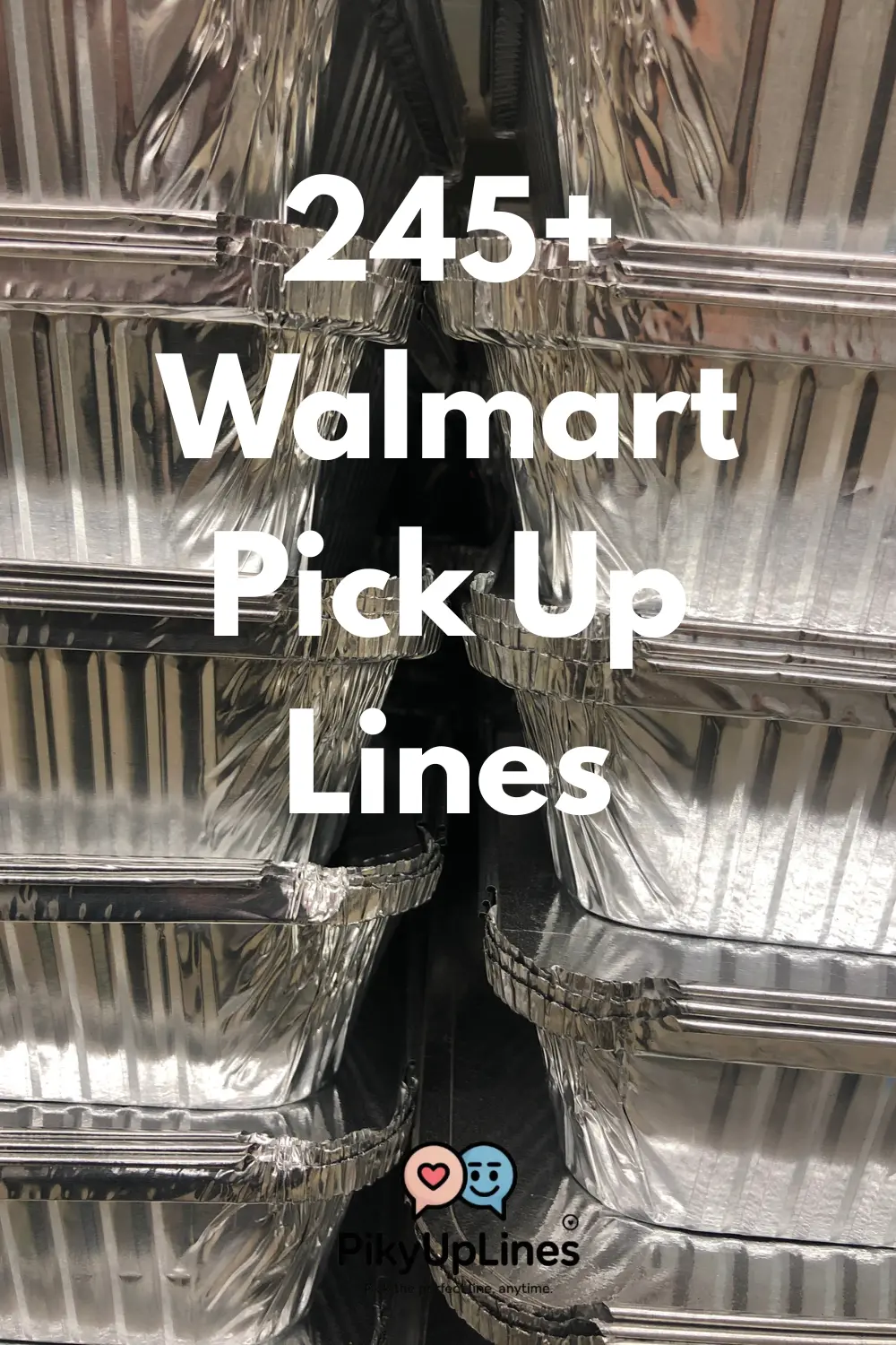 245+ Walmart Pick Up Lines